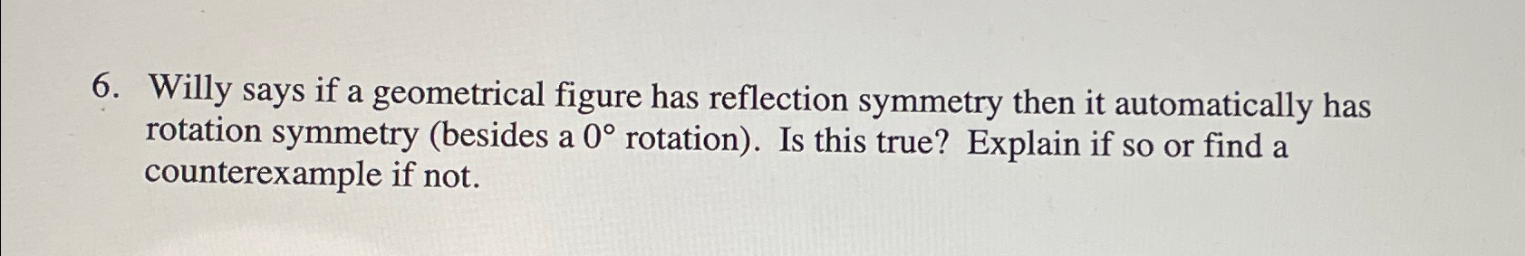 Solved Willy says if a geometrical figure has reflection | Chegg.com