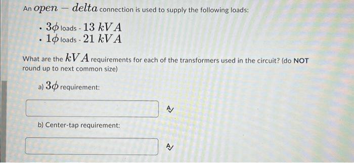 Solved An open - delta connection is used to supply the | Chegg.com