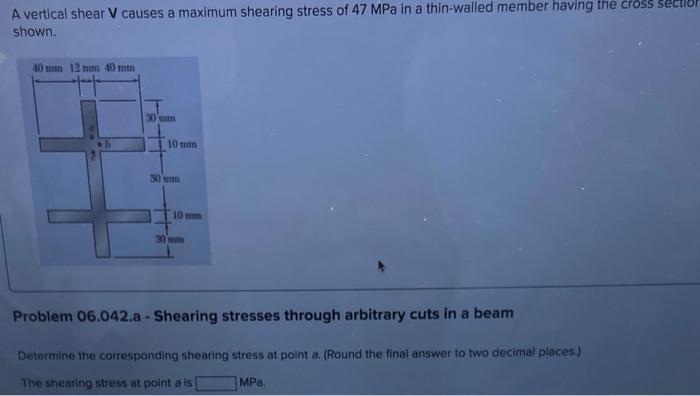 Solved A vertical shear V causes a maximum shearing stress | Chegg.com