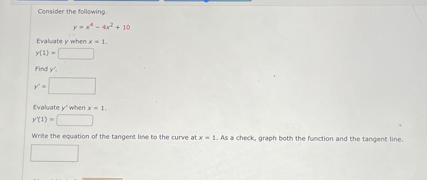 Solved Consider the following.y=x4-4x2+10Evaluate y ﻿when | Chegg.com