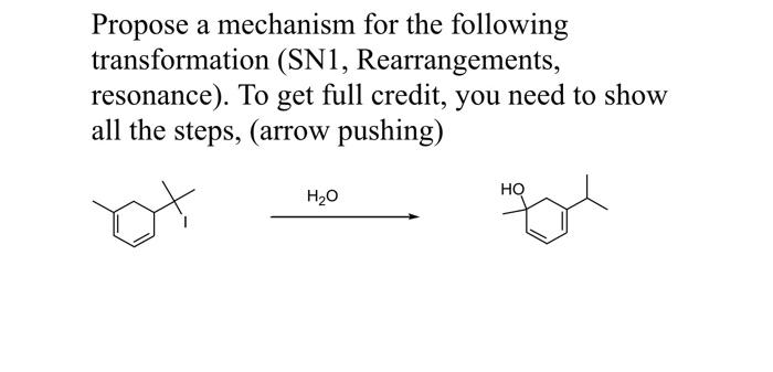 Solved Propose a mechanism for the following transformation | Chegg.com