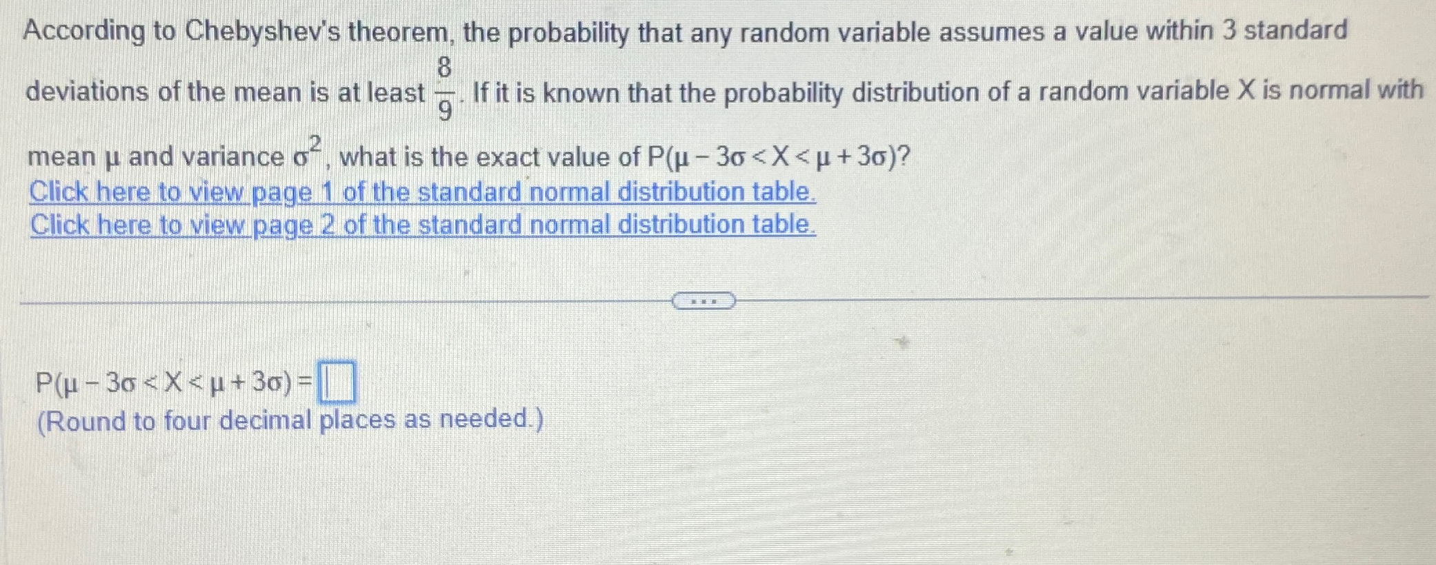 Solved According to Chebyshev's theorem, the probability | Chegg.com