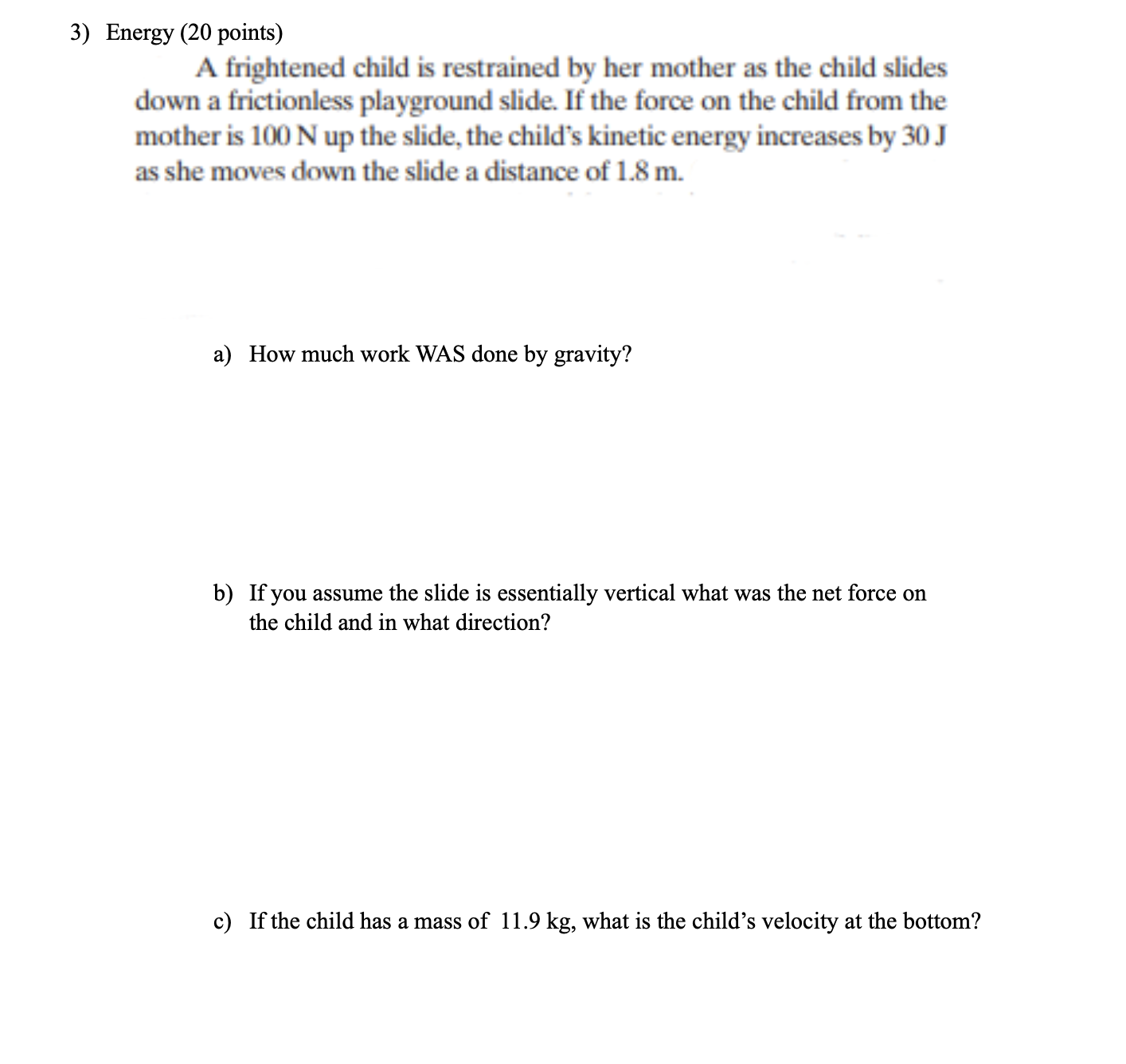 Solved Energy (20 ﻿points)A frightened child is restrained | Chegg.com