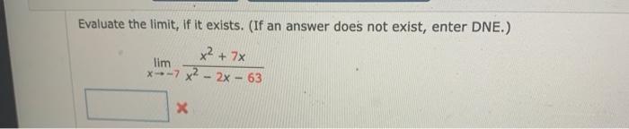 Solved Evaluate the limit, if it exists. (If an answer does | Chegg.com