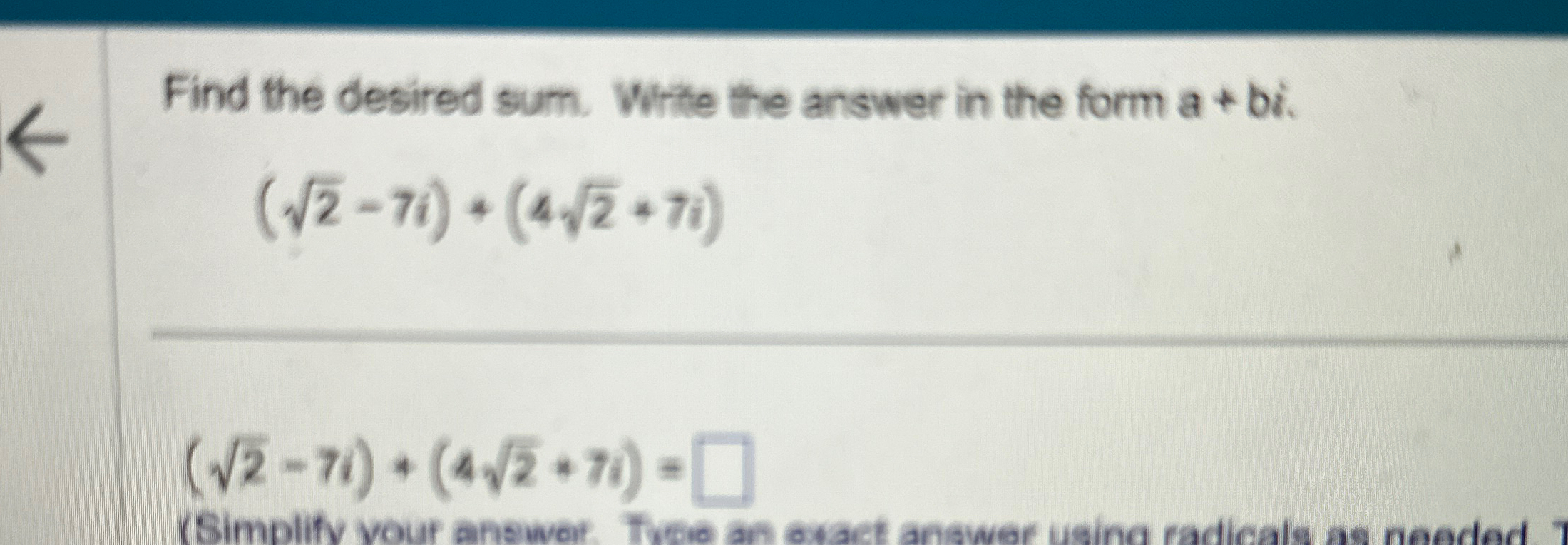 Solved Find the desired sum. Write the answer in the form | Chegg.com