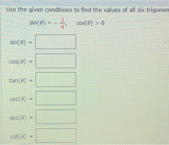 Solved Use the given conditions to find the values of all | Chegg.com