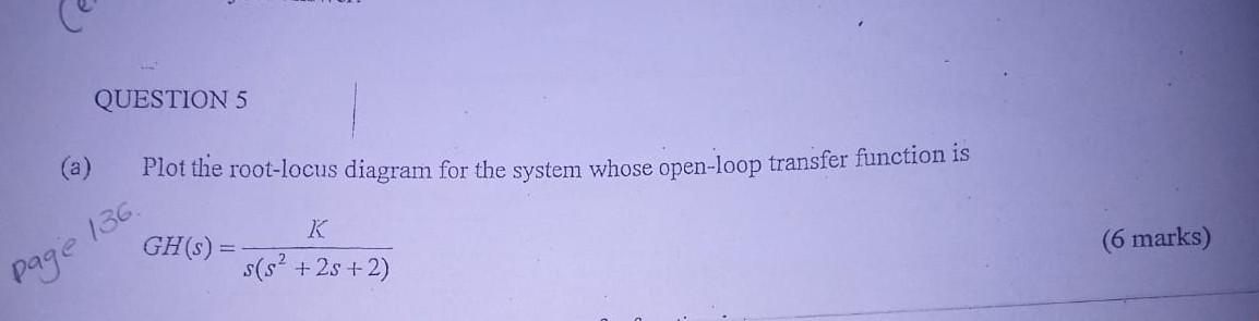 Solved (a) Plot the root-locus diagram for the system whose | Chegg.com
