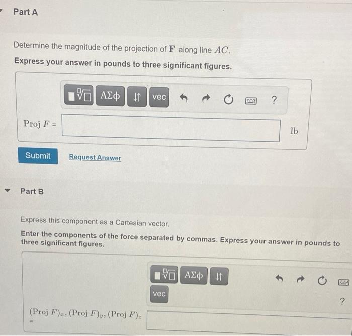 Solved Figure 3 ft 4 ft 2 ft B F = 130i - 45j + | Chegg.com