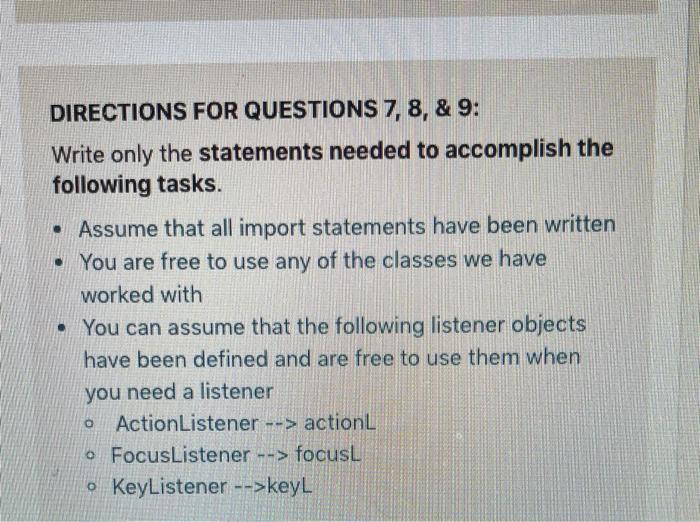 Solved DIRECTIONS FOR QUESTIONS 7, 8, & 9: Write only the | Chegg.com