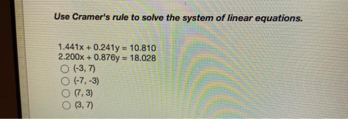 Solved Use Cramer's rule to solve the system of linear | Chegg.com