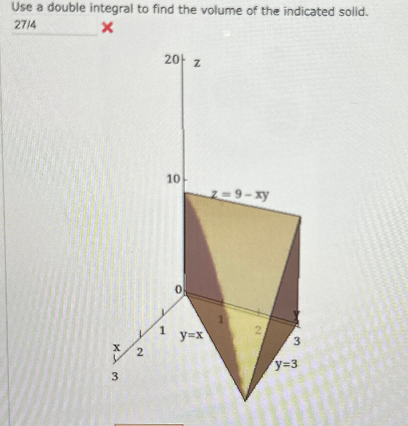 Solved Use a double integral to find the volume of the | Chegg.com