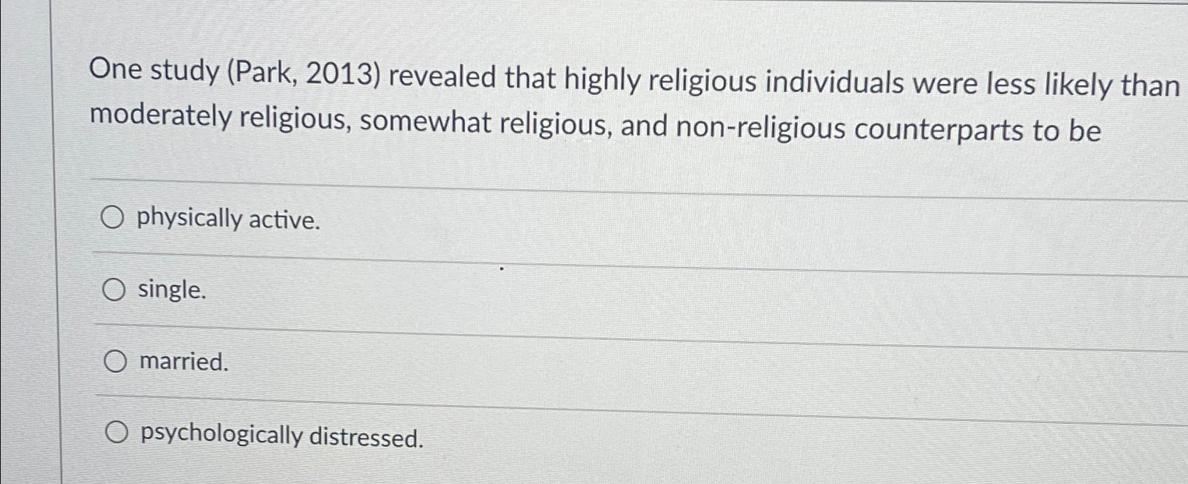 Solved One study (Park, 2013) ﻿revealed that highly | Chegg.com