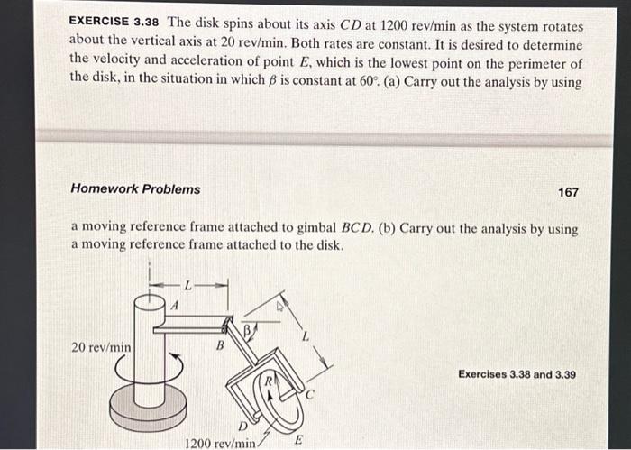 Solved EXERCISE 3.38 The disk spins about its axis CD at | Chegg.com