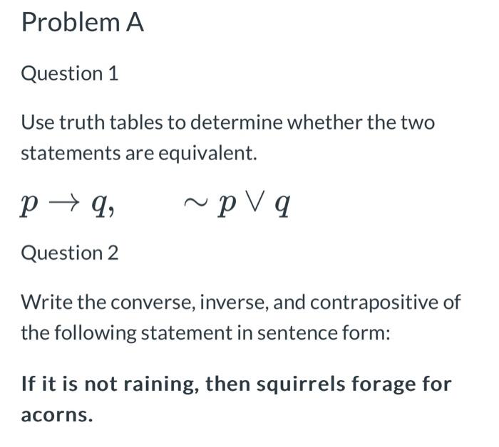 Solved Use truth tables to determine whether the two | Chegg.com