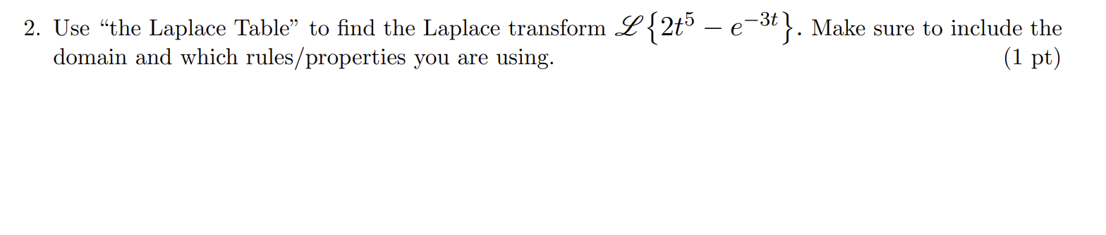 Solved Use "the Laplace Table" to find the Laplace transform | Chegg.com