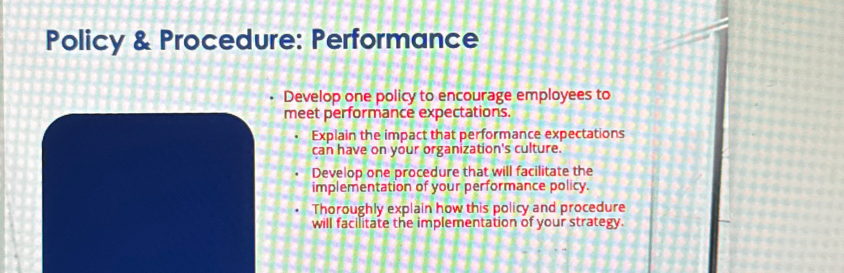 Solved Policy & Procedure: PerformanceDevelop one policy to | Chegg.com