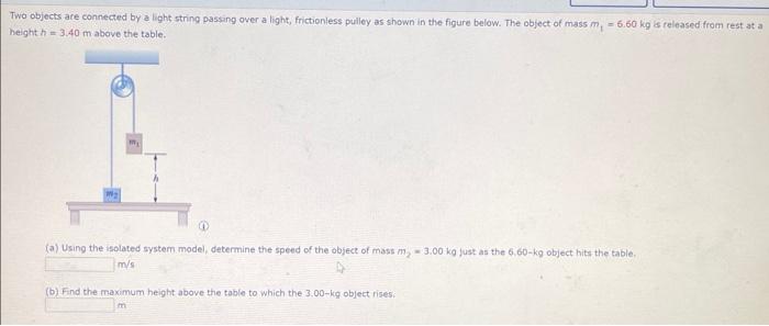 Solved Two objects are connected by a light string passing | Chegg.com