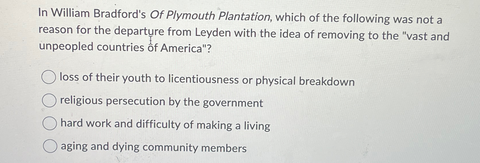 Solved In William Bradford's Of Plymouth Plantation, which | Chegg.com