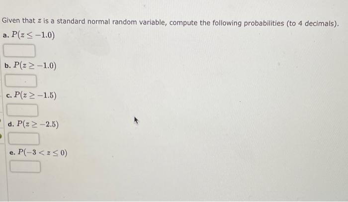 Solved Given that z is a standard normal random variable, | Chegg.com