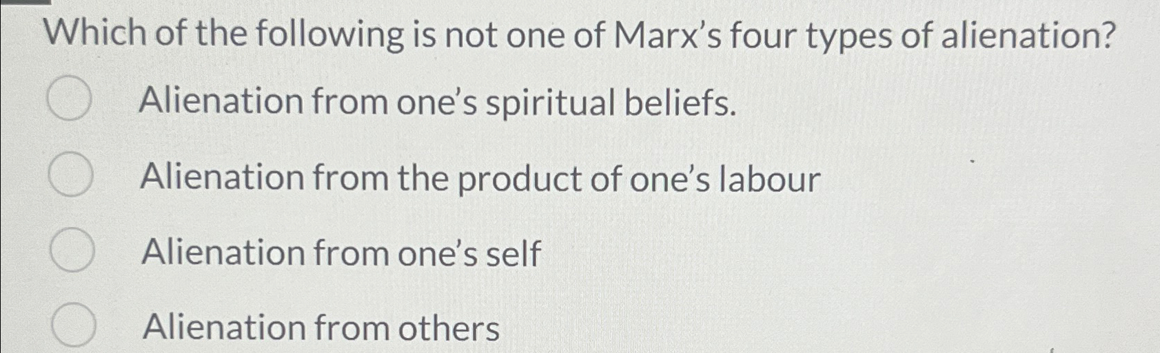 Solved Which of the following is not one of Marx's four | Chegg.com