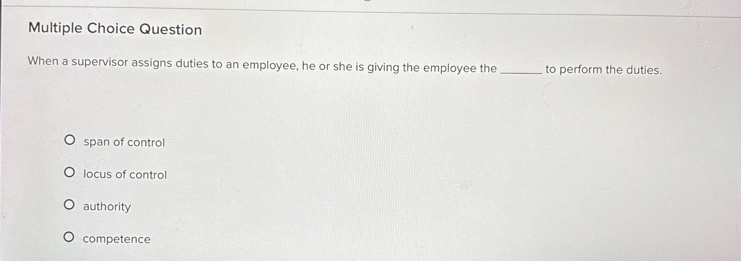 Solved Multiple Choice QuestionWhen a supervisor assigns | Chegg.com