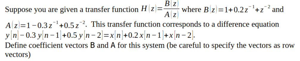 Solved Suppose you are given a transfer function | Chegg.com