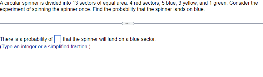 Solved A circular spinner is divided into 13 sectors of | Chegg.com