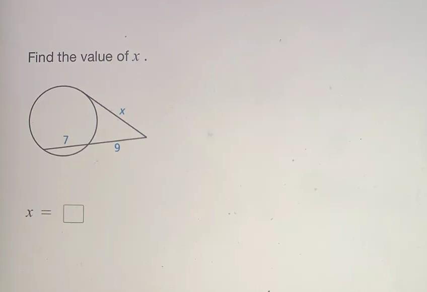 Solved Find the value of x. Х 7 9 | Chegg.com