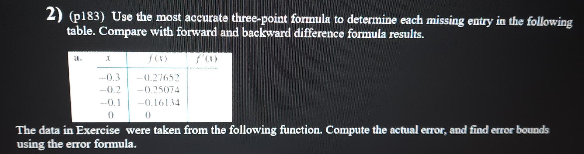 Solved 2) (p183) Use the most accurate three-point formula | Chegg.com