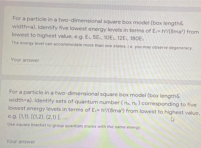 Solved For a particle in a two-dimensional square box model | Chegg.com