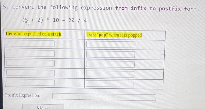 Solved 5. Convert the following expression from infix to | Chegg.com