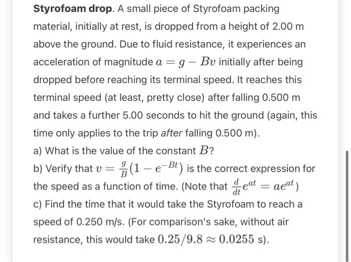 Solved Styrofoam drop. A small piece of Styrofoam packing | Chegg.com