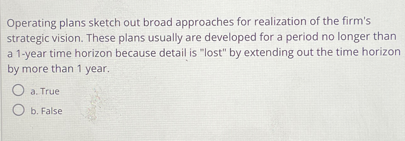 Solved perating plans sketch out broad approaches for | Chegg.com