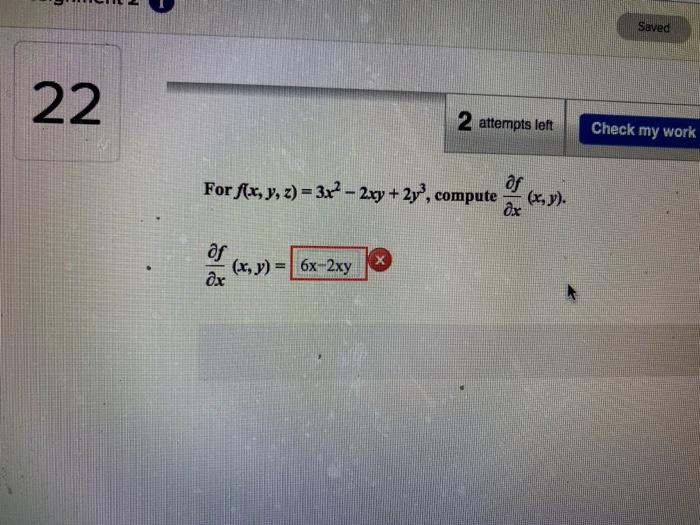 Solved Saved 22 2 attempts left Check my work For f(x, y, z) | Chegg.com