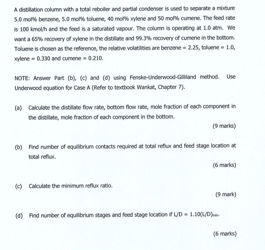 Solved A distillation column with a total reboiler and | Chegg.com