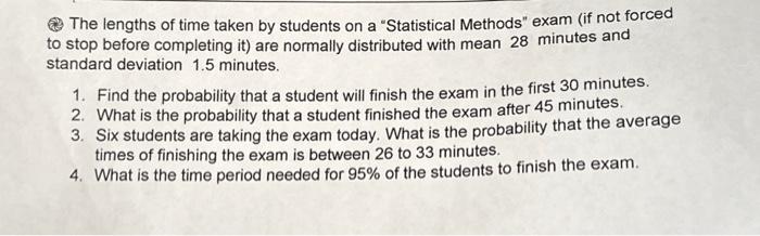 Solved (7) The lengths of time taken by students on a | Chegg.com