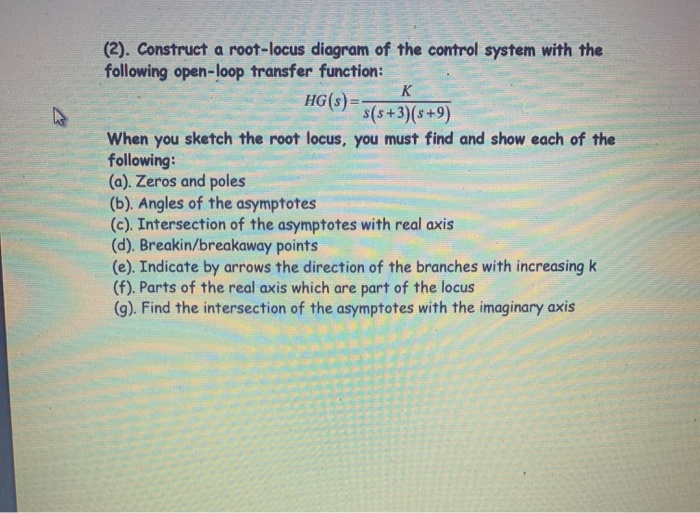 Solved (2). Construct a root-locus diagram of the control | Chegg.com