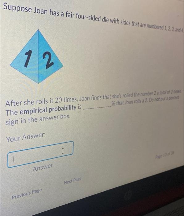 Solved Suppose Joan has a fair four-sided die with sides | Chegg.com