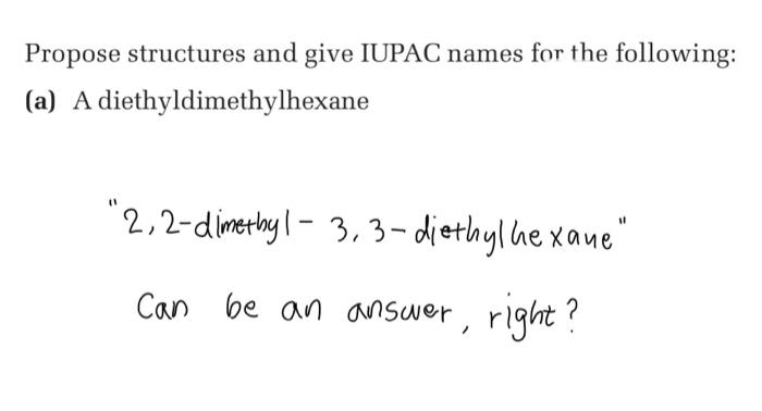 Solved Propose structures and give IUPAC names for the | Chegg.com Solved Propose structures and give IUPAC names for the | Chegg.com
