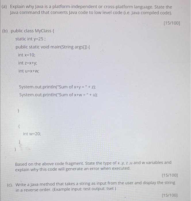 Solved (a) Explain why Java is a platform-independent or | Chegg.com