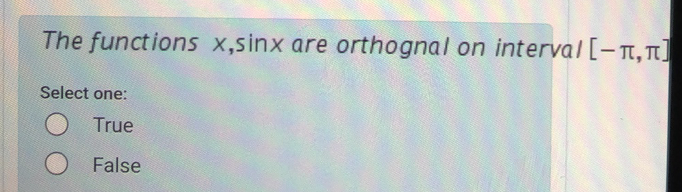 Solved The functions x,sinx ﻿are orthognal on interval | Chegg.com