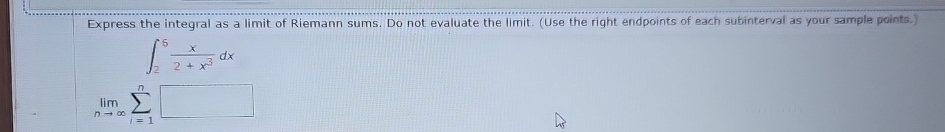 Solved Express the integral as a limit of Riemann sums. Do | Chegg.com