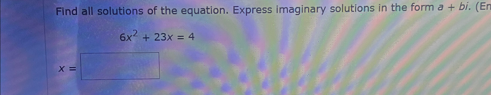 Solved Find all solutions of the equation. Express imaginary | Chegg.com