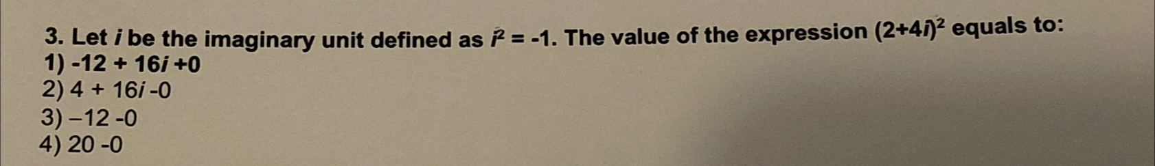 Solved Let i ﻿be the imaginary unit defined as i2=-1. ﻿The | Chegg.com