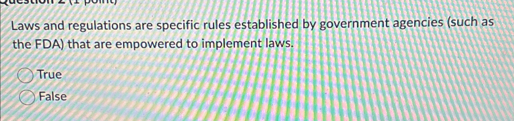 Solved Laws and regulations are specific rules established | Chegg.com