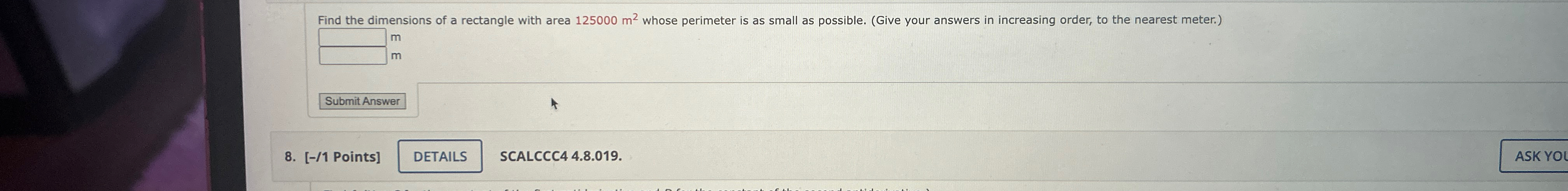 Solved Find the dimensions of a rectangle with area 125000m2 | Chegg.com