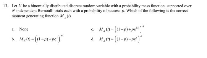 Solved 13. Let X be a binomially distributed discrete random | Chegg.com