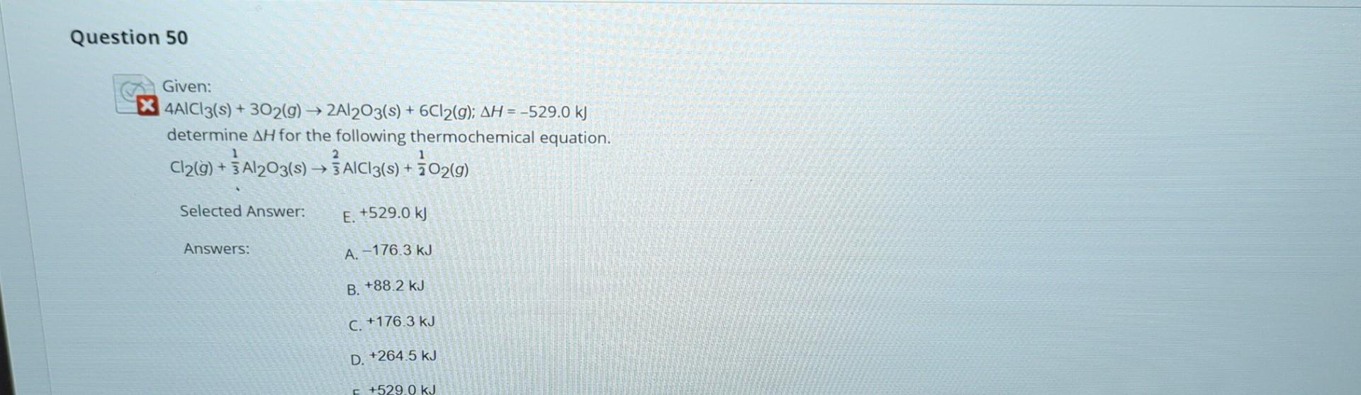 Solved Given: 4AlCl3( s)+3O2(g)→2Al2O3( s)+6Cl2(g);ΔH=−529.0 | Chegg.com
