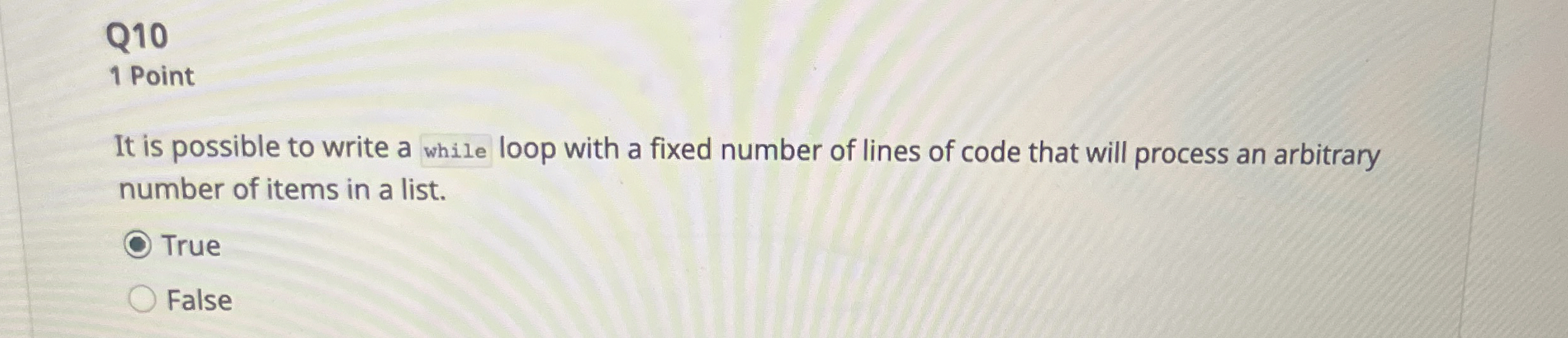 Solved Q101 ﻿PointIt is possible to write a while loop with | Chegg.com