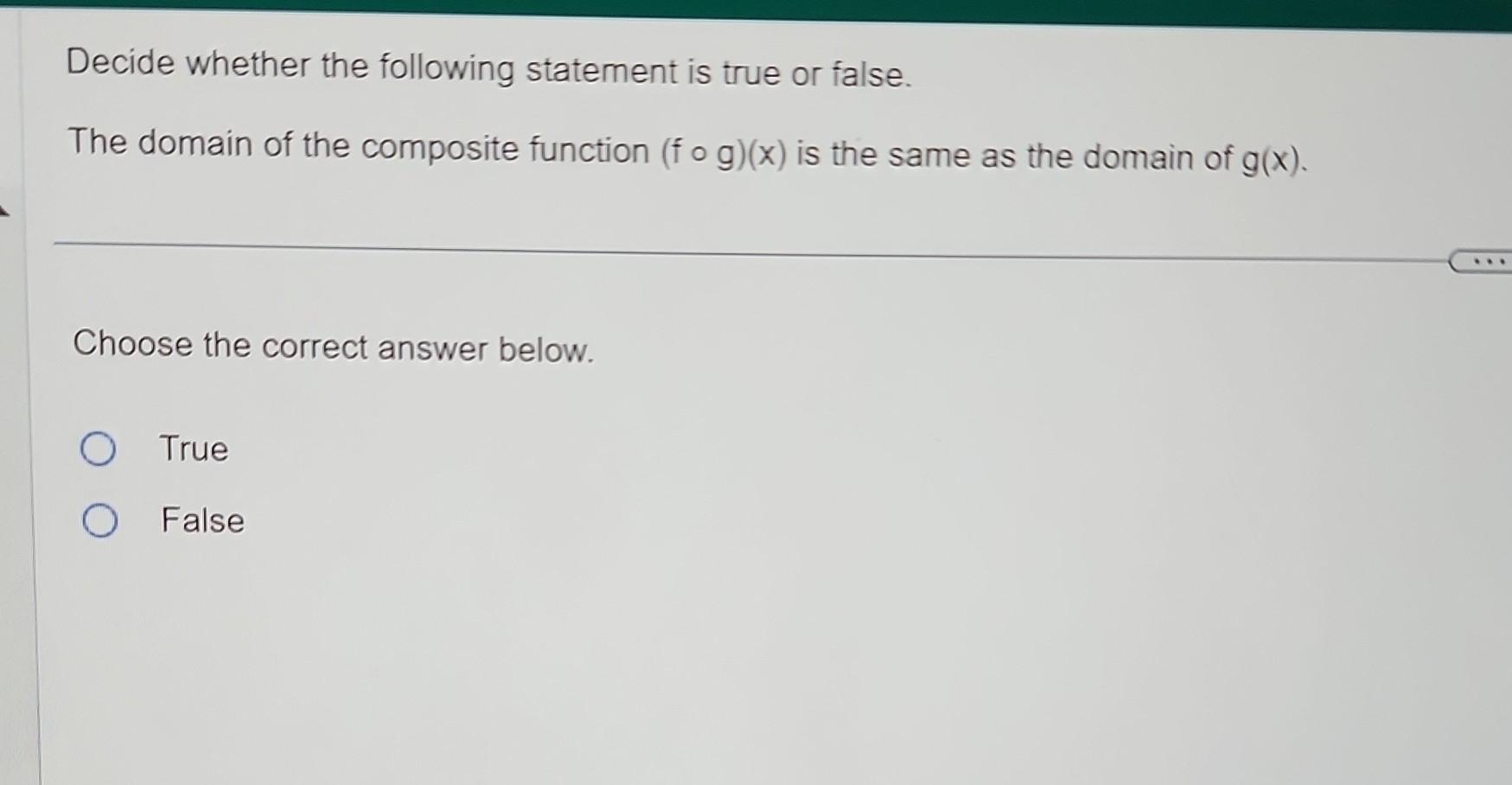 Solved Decide whether the following statement is true or | Chegg.com
